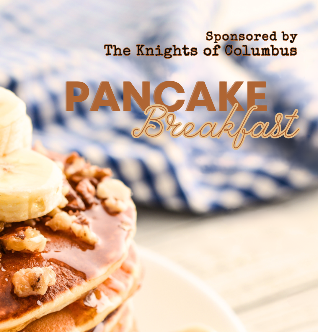 Pancake Breakfast – Our Lady of Light Catholic Community